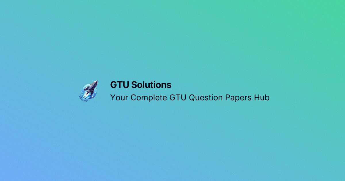 GTU Solutions | Engineering Question Papers & Solutions